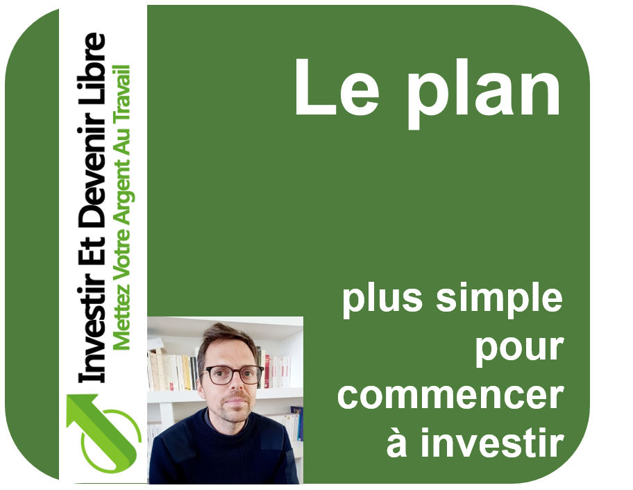 Le plan le plus simple pour commencer à investir | Investir et devenir ...